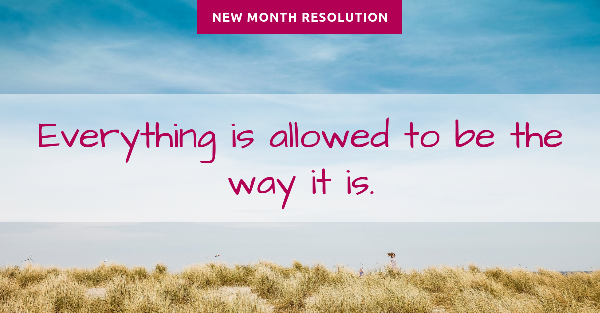 Everything is allowed to be the way it is - Resolution for June - Yog ...